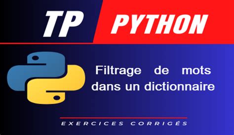 Solution Exercice Filtrage de mots dans un dictionnaire Très Facile