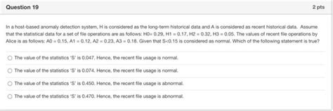 solved question 19 2 pts in a host based anomaly detection
