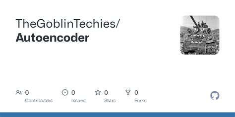 Github Thegoblintechies Autoencoder