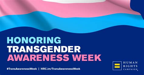Hrc Honoring Transgender Awareness Week And Transgender Day Of