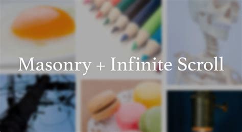 jQueryMasonryとInfinite ScrollでPinterest風の無限スクロールを実装する misoblog