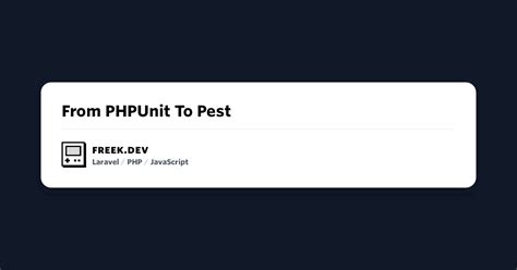 LaraChat Articles From PHPUnit To Pest
