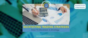 Backtesting Trading Strategies How To Backtest A Strategy QuantifiedStrategies