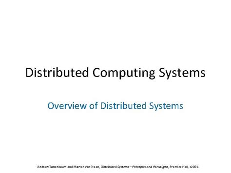 Distributed Computing Systems Overview Of Distributed Systems Andrew