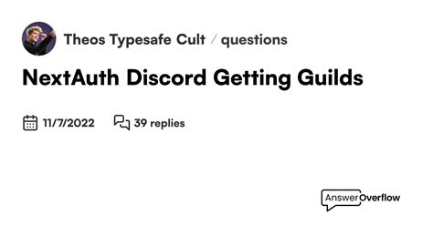 Nextauth Discord Getting Guilds Theos Typesafe Cult