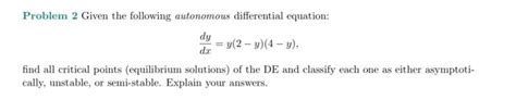 Solved Problem 2 Given The Following Autonomous Differential