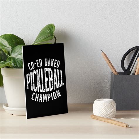 Funny Pickleball Co Ed Naked Pickleball Champion Vintage Art Board Print For Sale By