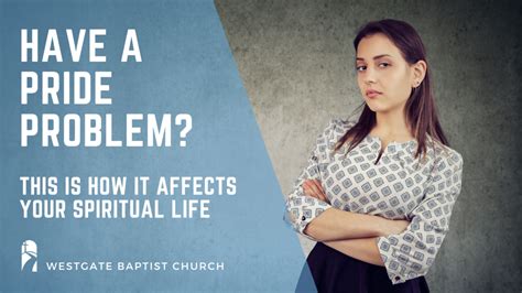 Think You Have A Pride Problem This Is How It Affects Your Spiritual