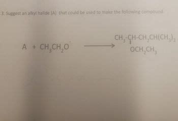 Answered Suggest An Alkyl Halide A That Could Be Used To Make The Following Compound A
