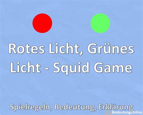 Rotes Licht Grünes Licht Squid Game Spielregeln Bedeutung