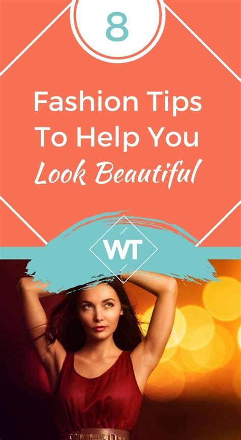 8 Fashion Tips To Help You Look Beautiful You Look Beautiful Self