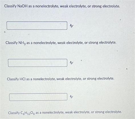 [answered] Classify Naoh As A Nonelectrolyte Weak Electrolyte Or Strong Kunduz