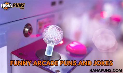 150 Funny Arcade Puns And Jokes Game Over Laughter