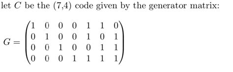 solved let c be the 7 4 code given by the generator