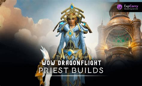 Priest Best Pvp And Pve Builds In Wow Dragonflight 102