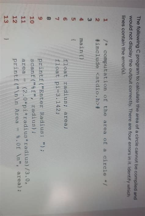 Solved The Following C Program To Calculate The Area Of A Chegg