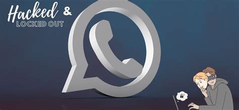 My Whatsapp Was Hacked 3 Steps On How To Recover Cybersafett