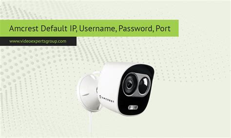 Amcrest Login Default IP Username Password Port