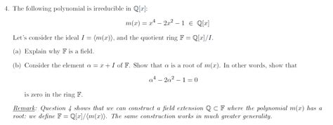 Solved The Following Polynomial Is Irreducible In Q[x]
