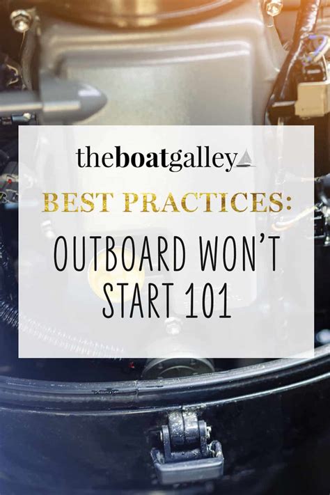 Outboard Won't Start 101 - The Boat Galley