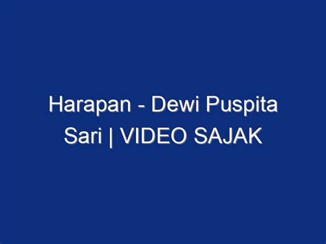 Harapan Dewi Puspita Sari Video Sajak Nusantara I Win Library