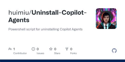 GitHub Huimiu Uninstall Copilot Agents Powershell Script For