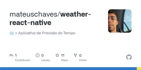 Github Mateuschavesweather React Native 🌧 ☀️ Aplicativo De Previsão Do Tempo