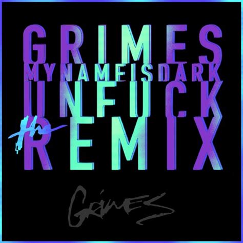 Stream GRIMES MY NAME IS DARK UNFUCK THE REMIX By ARCOS Listen