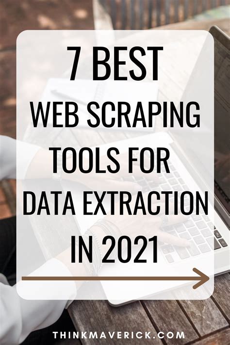 7 Best Web Scraping Tools For Data Extraction In 2022 Thinkmaverick Successful Business Tips