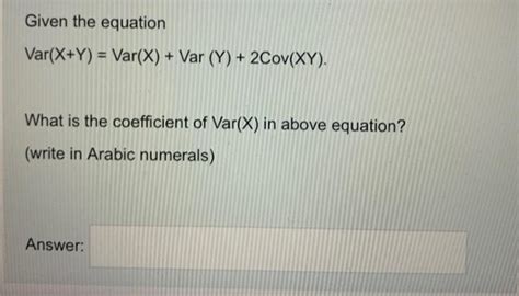 Solved Given The Equation Varxyvarxvary2covxy