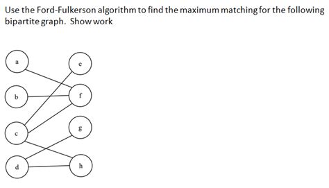Solved Bipartite Graph Show Work Chegg