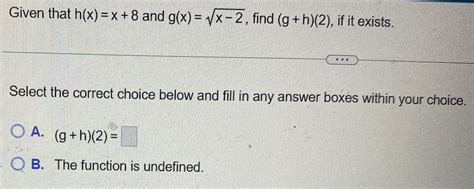 Solved Given That H X X And G X X Find G H If Chegg Com