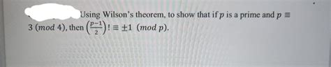 solved using wilson s theorem to show that if p is a prime