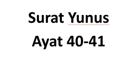 Surat Yunus Ayat 40 41 Beserta Arab Dan Artinya Gramedia Literasi