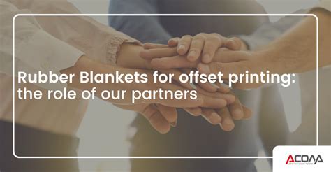 High Quality Rubber Blankets For Offset Printing The Value Of Our Partners Acoma