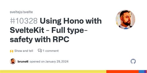 Using Hono With Sveltekit Full Type Safety With Rpc · Sveltejs Svelte · Discussion 10328 · Github