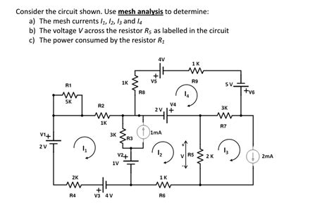 Solved Consider The Circuit Shown Use Mesh Analysis To Chegg