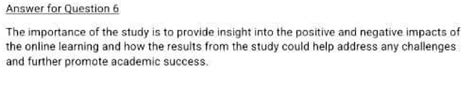 Answer For Question 6 The Importance Of The Study Is Chegg