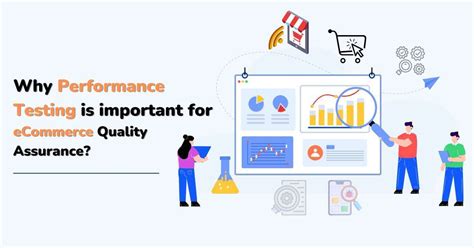 Why Is Performance Testing Important For An Ecommerce Quality Assurance