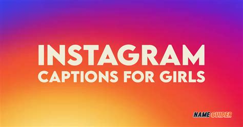 150 Short Instagram Captions For Girls Name Guider