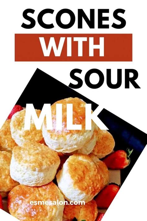 Scones With Sour Milk • Esme Salon