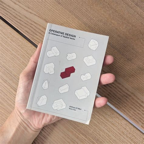 Operative Design A Catalogue Of Spatial Verbs Hobbies And Toys Books