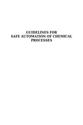 Guidelines For Safe Automation Of Chemical Processes 2nd Edition By Center For Chemical Process