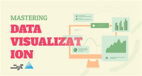 Mastering The Art Of Data Visualization Your Comprehensive Guide