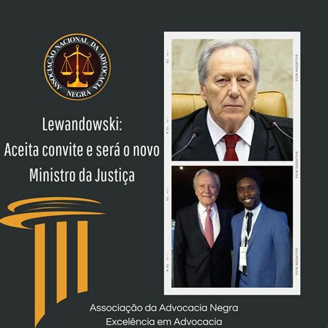 A Escolha Do Novo Ministro Da Justiça Associação Nacional Da
