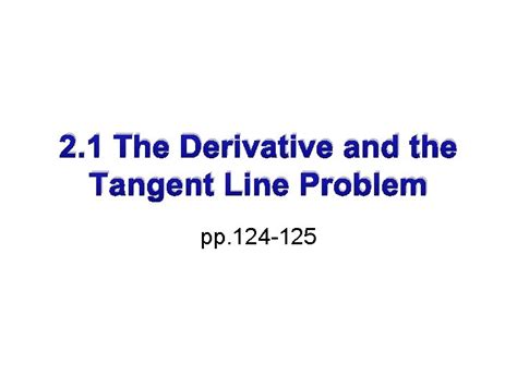 The Derivative And The Tangent Line