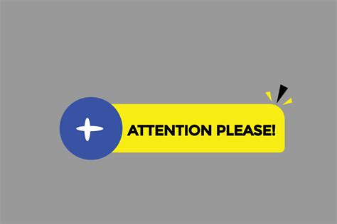 Attention Please Button Vectors Sign Label Speech Bubble Attention