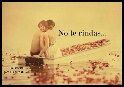 Reflexiones Para Ti Y Para MÍ No Te Rindas