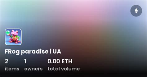 FRog Paradise I UA Collection OpenSea