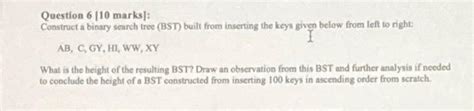 Solved Question 6 10 Marks Construct A Binary Scarch Tree